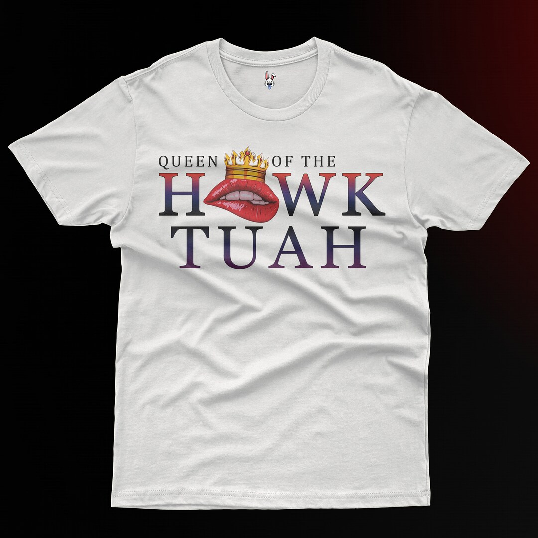 Queen of the Hawk Tuah - Etsy