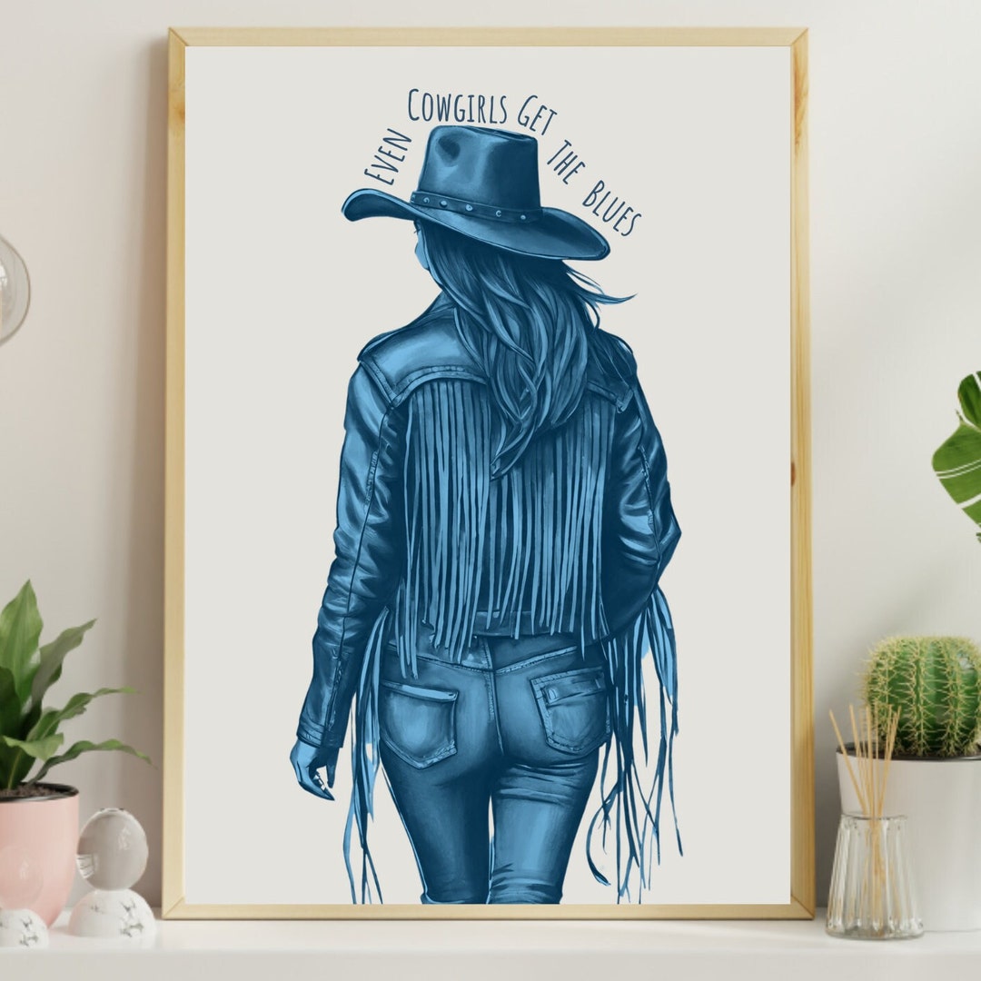 Western / Southwestern Style Cowgirl Wall Art Print, Even Cowgirls Get ...