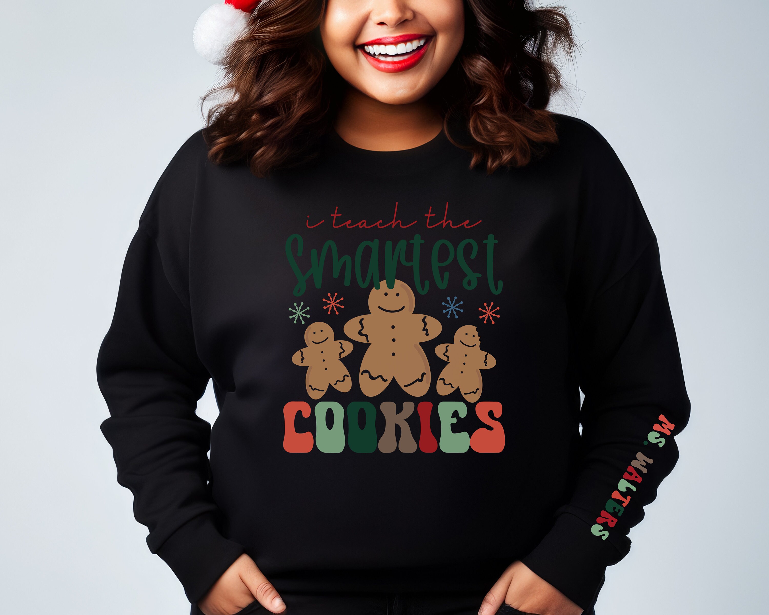 I Teach the Smartest Cookies Sweatshirt Personalized Teacher Shirt ...