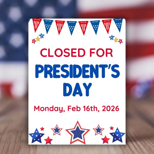 Closed Sign for Presidents Day - Etsy