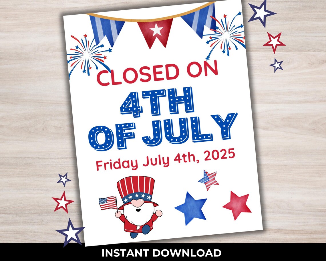 Closed for 4th of July Printable Sign, July 4th Closed Sign, Closed for ...