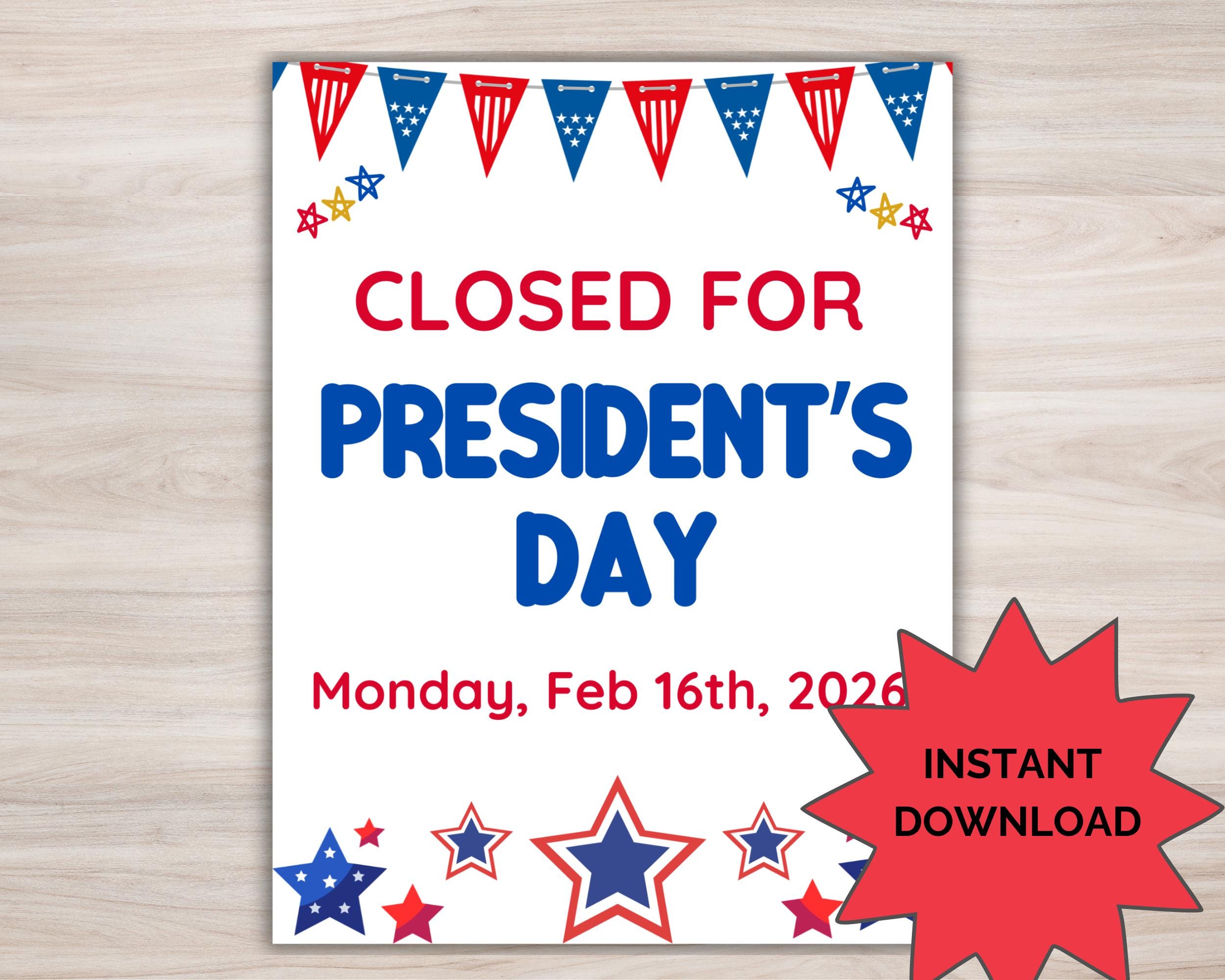 Closed for Presidents Day Printable Sign, Presidents Day Closed Sign ...