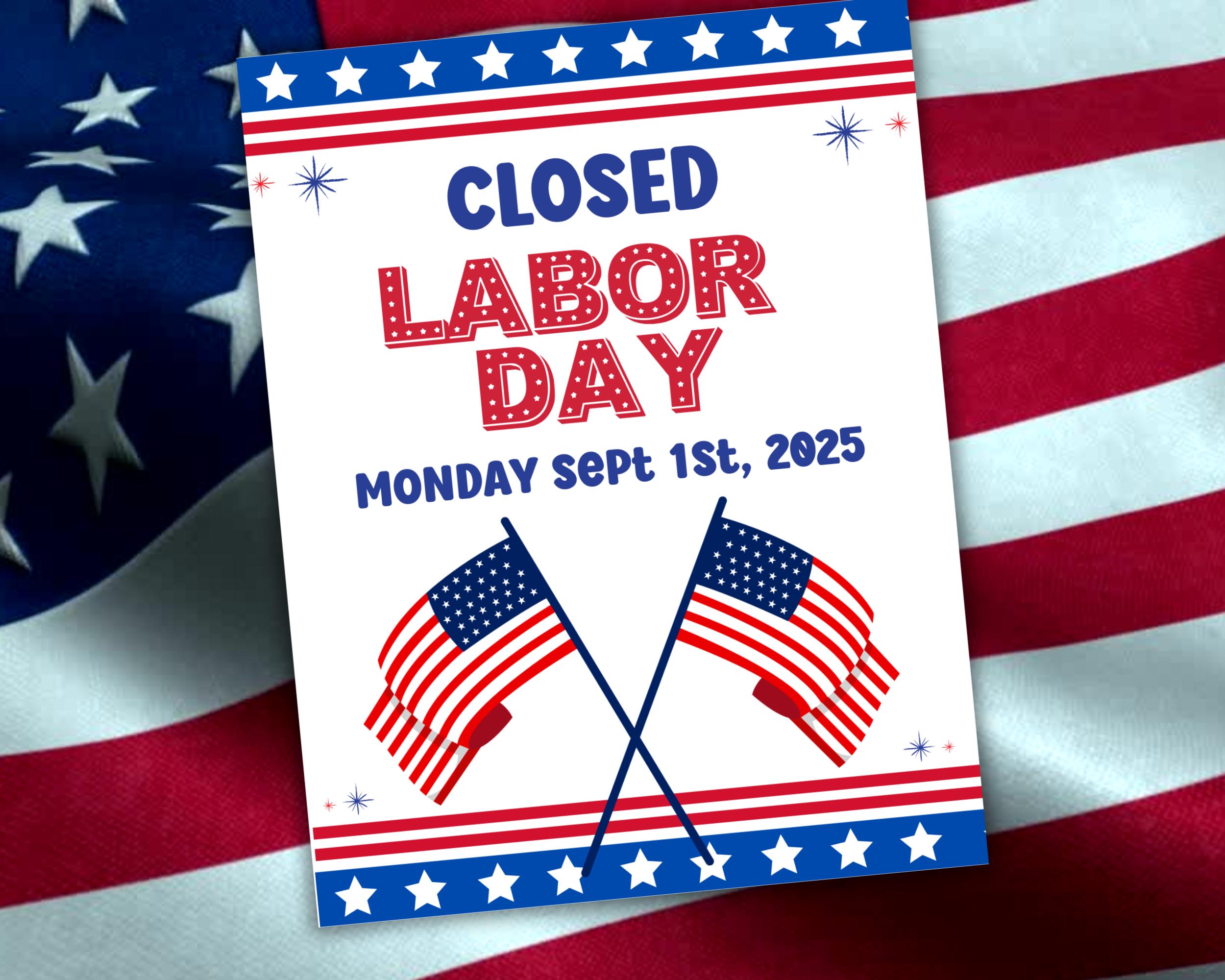 Closed for Labor Day Printable Sign, Labor Day Closed Sign, Closed for ...