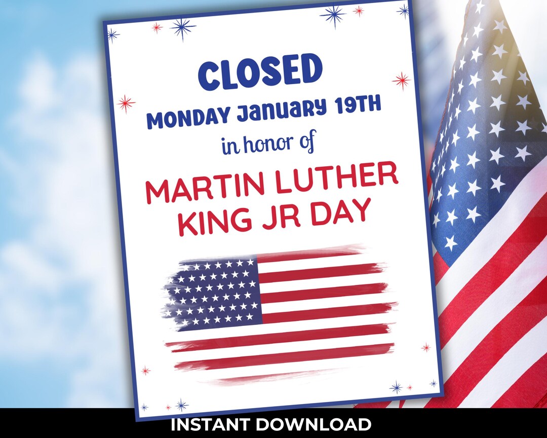 Closed for MLK Day Sign, MLK Day Store Closed Sign, Closed for Martin ...