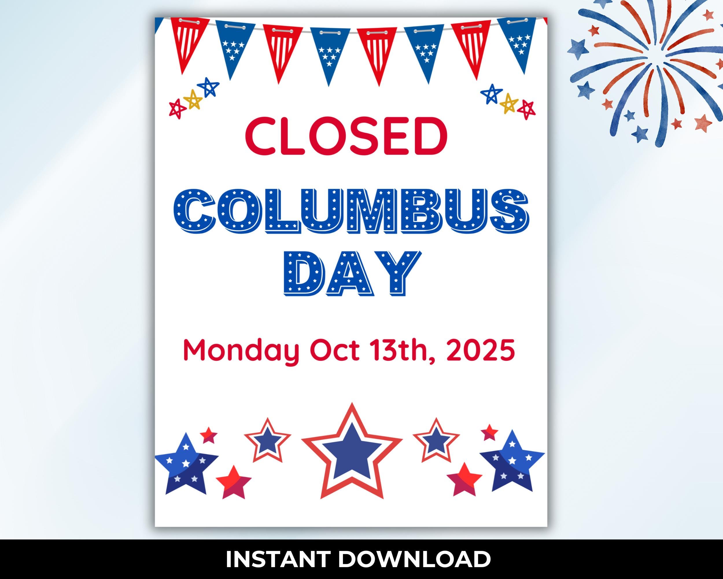 Closed for Columbus Day Printable Sign, Columbus Day Closed Sign, Store ...