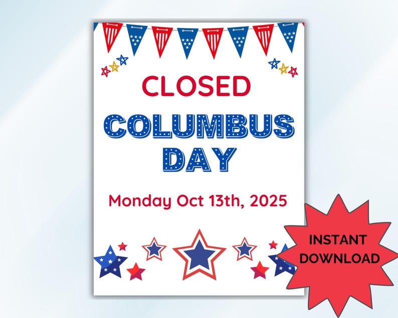 Closed for Columbus Day Printable Sign, Columbus Day Closed Sign, Store ...