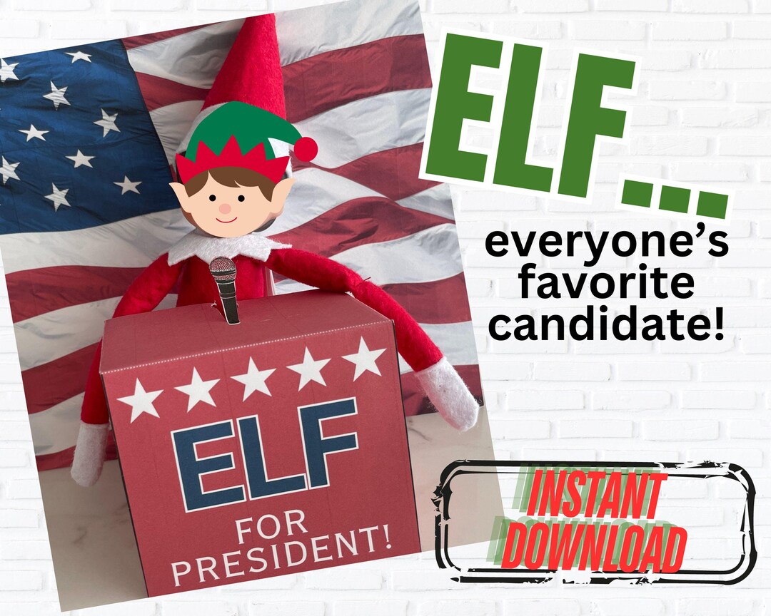 Elf for President Printable Elf Kit, Christmas Elf Kit Printable Elf ...