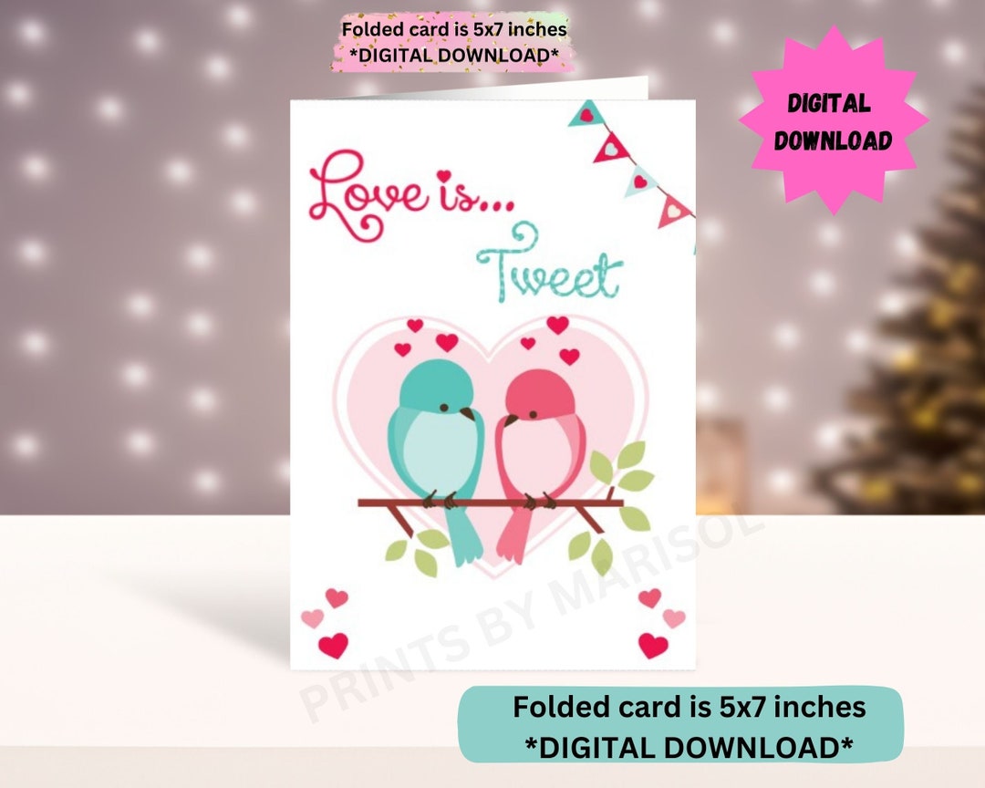 Printable Love is Tweet Greeting Card, Love is Sweet Greeting Card ...