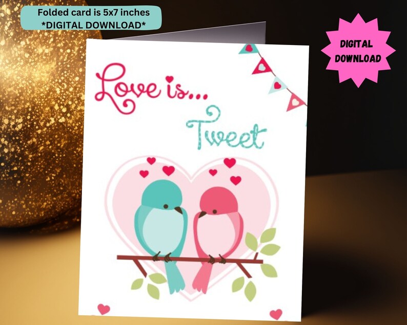 Printable Love is Tweet Greeting Card, Love is Sweet Greeting Card ...