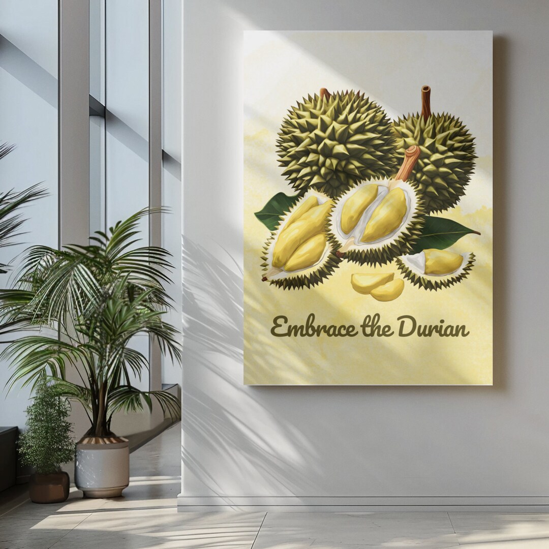Durian King of Smelly Fruit Poster Print | Malaysian Tropical Food Wall ...