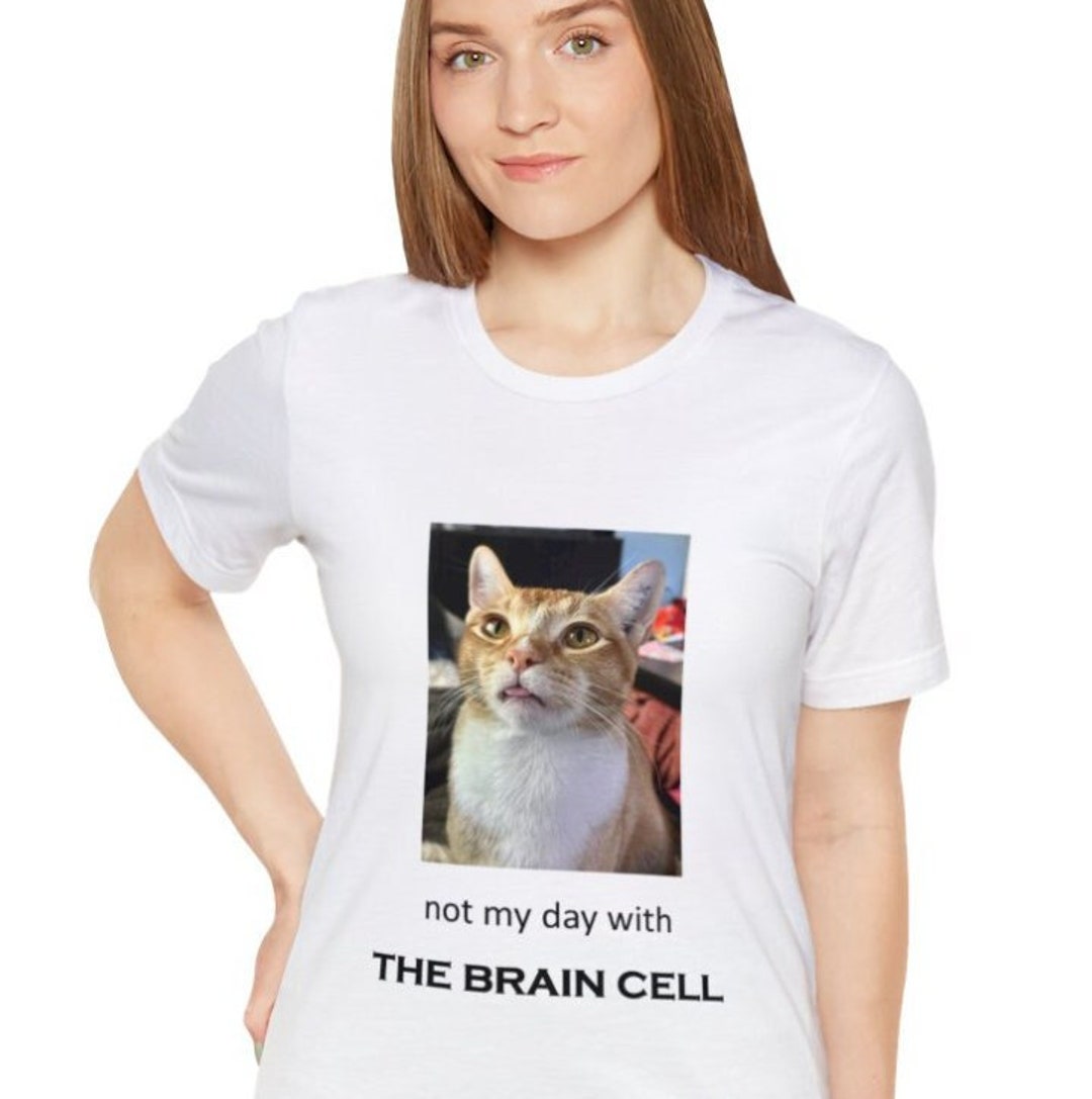 Not My Day With the Brain Cell - Etsy