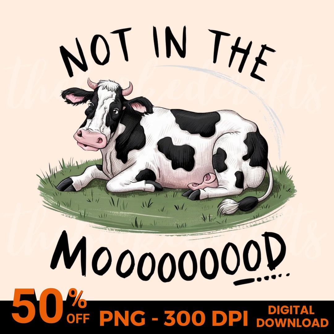 Funny Cow PNG, Sarcastic Cow PNG SVG Clipart for Shirt Designs ...