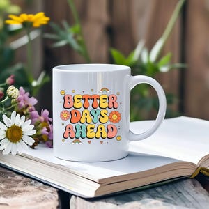 Better Days Ahead PNG, Mental Health Png Sticker, Cute Sticker Pack ...