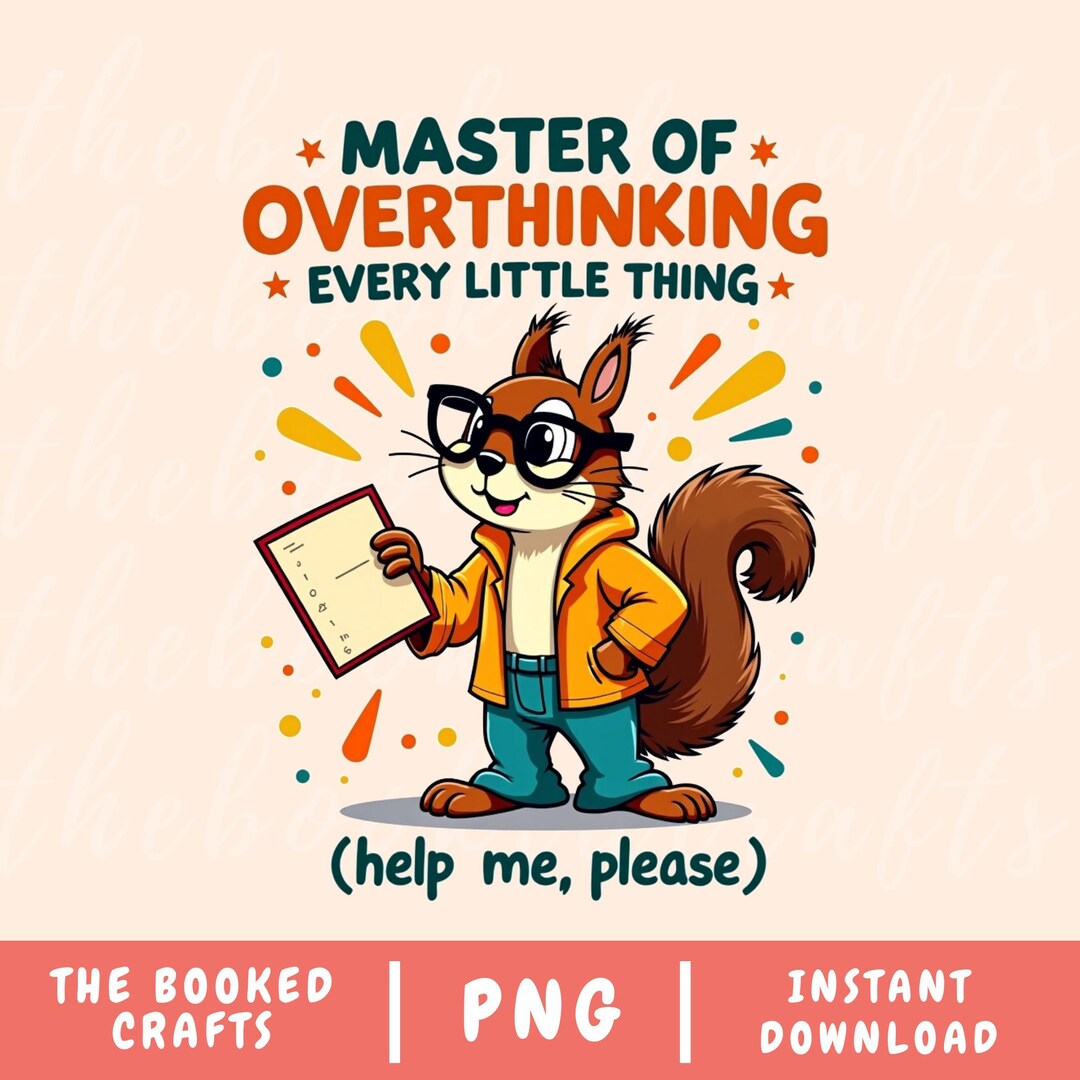 Master of Overthinking Png, Funny Sayings, Humor Tee, Sarcastic Png ...