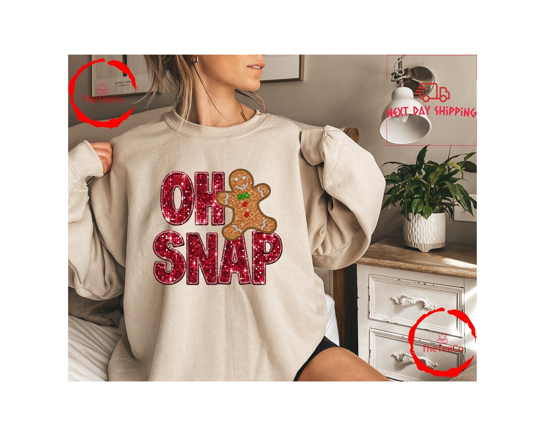 Christmas Oh Snap Sweatshirt, Oh Snap Gingerbread Sweatshirt, Glitter Christmas Sweatshirt ...
