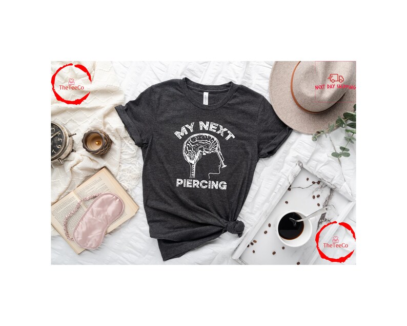 Lobotomy Shirt, My Next Piercing Shirt, Funny Shirt, Iconic Funny Shirt ...