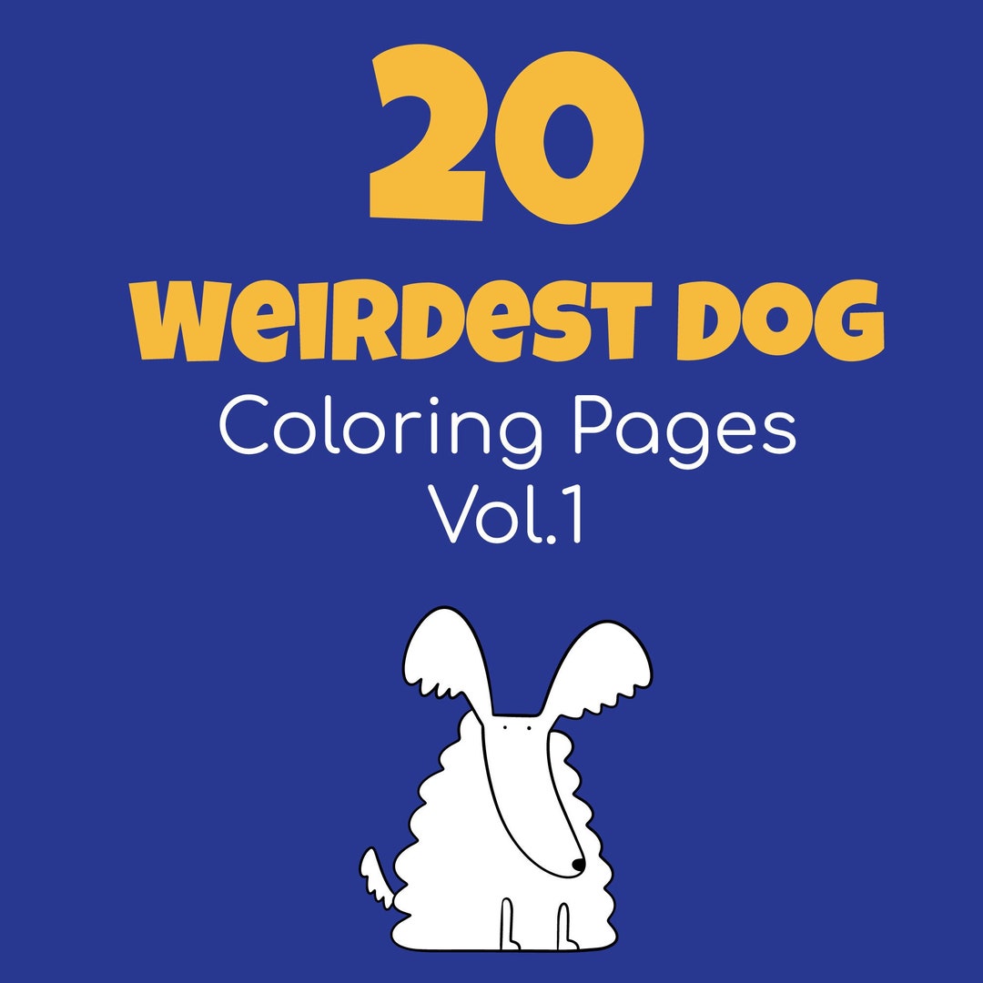 20 Weirdest Dog Coloring Pages V1 - Etsy