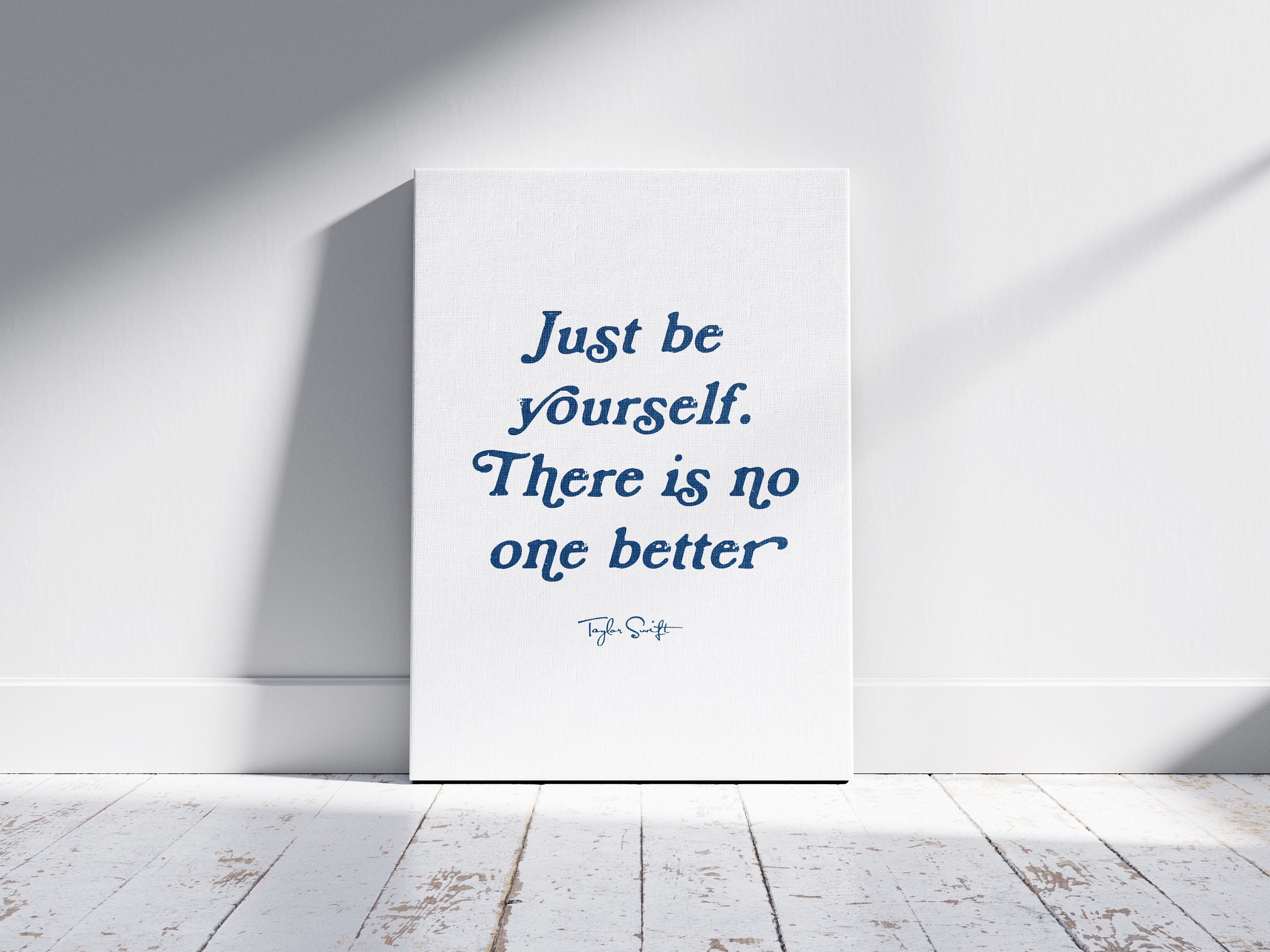 Taylor Swift Just Be Yourself There is No One Better Print,taylor Swift ...