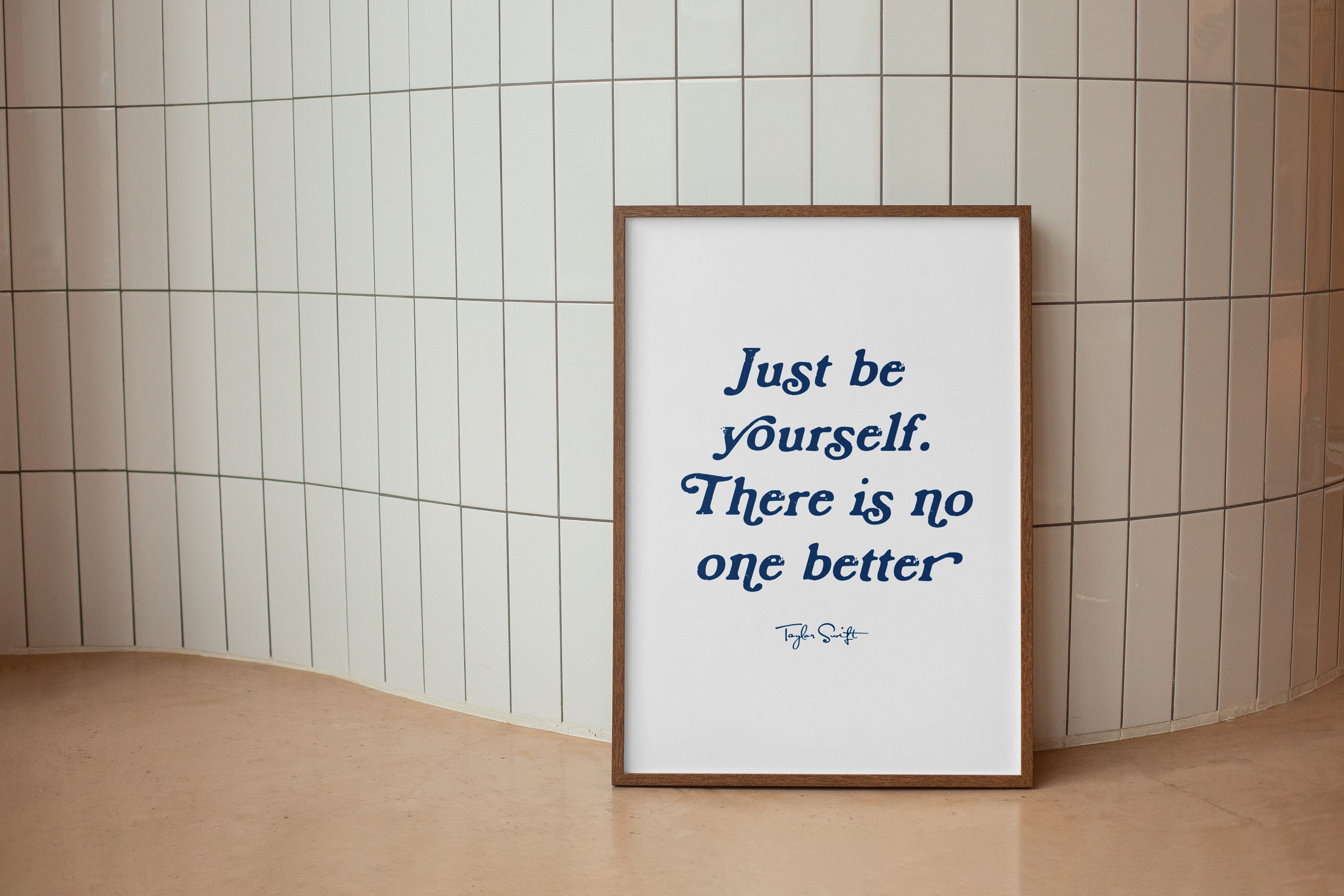 Taylor Swift Just Be Yourself There is No One Better Print,taylor Swift ...