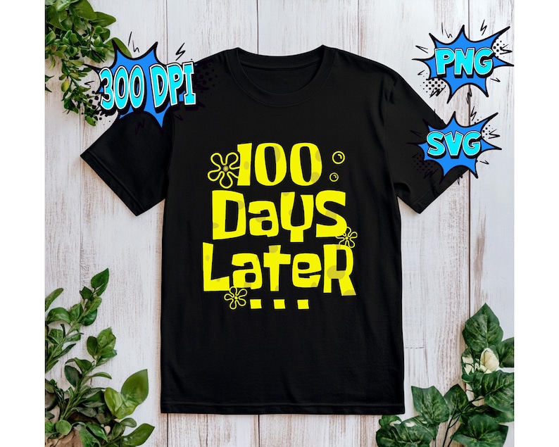 100 Days Later Png, School Anniversary Clipart, Funny 100 Days of ...