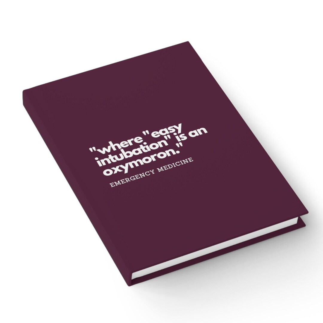 Emergency Medicine Journal: Oxymoron - Easy Intubation, Hardcover Lined ...