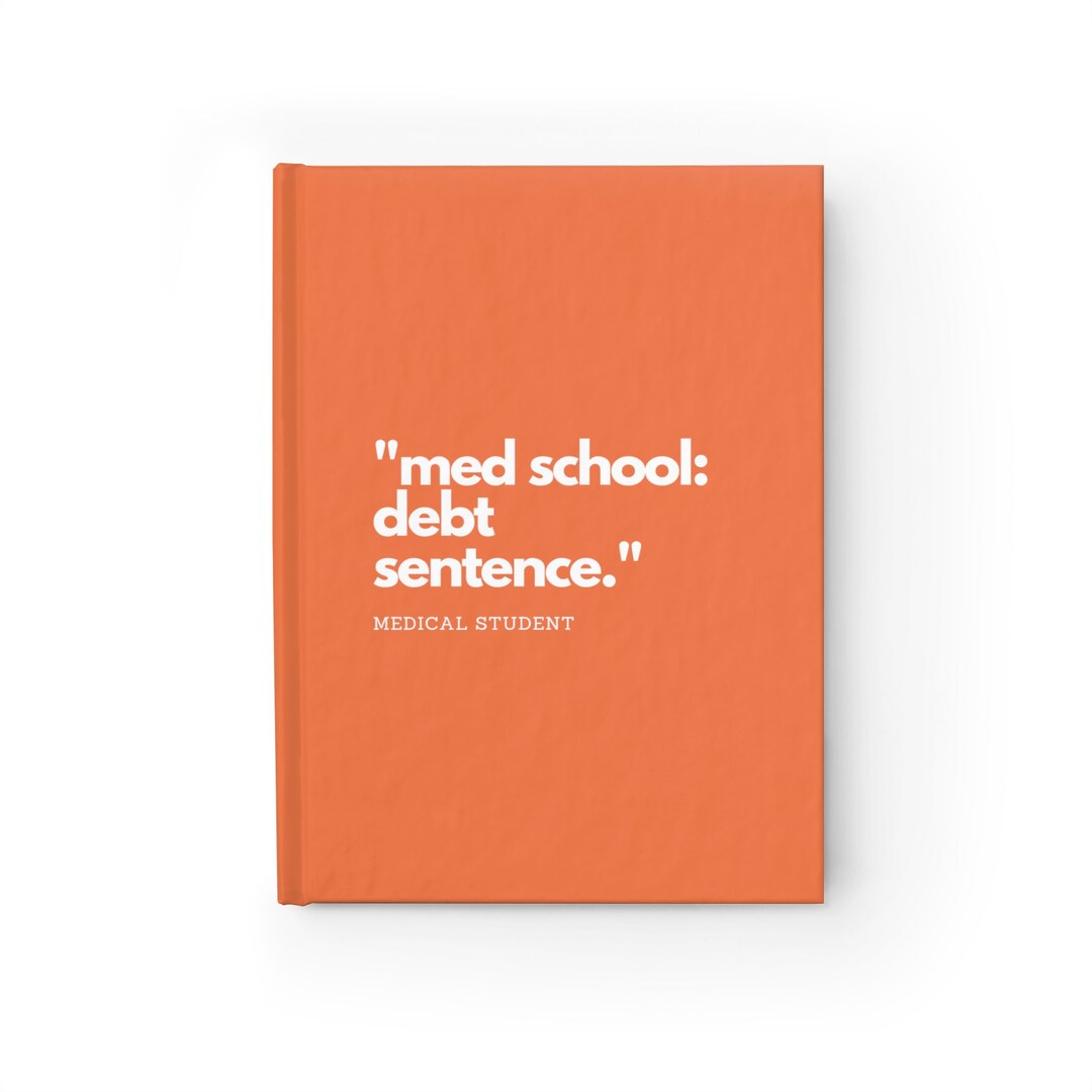 Funny Student Loans Notebook, Funny Medical Student Journal, Medical ...