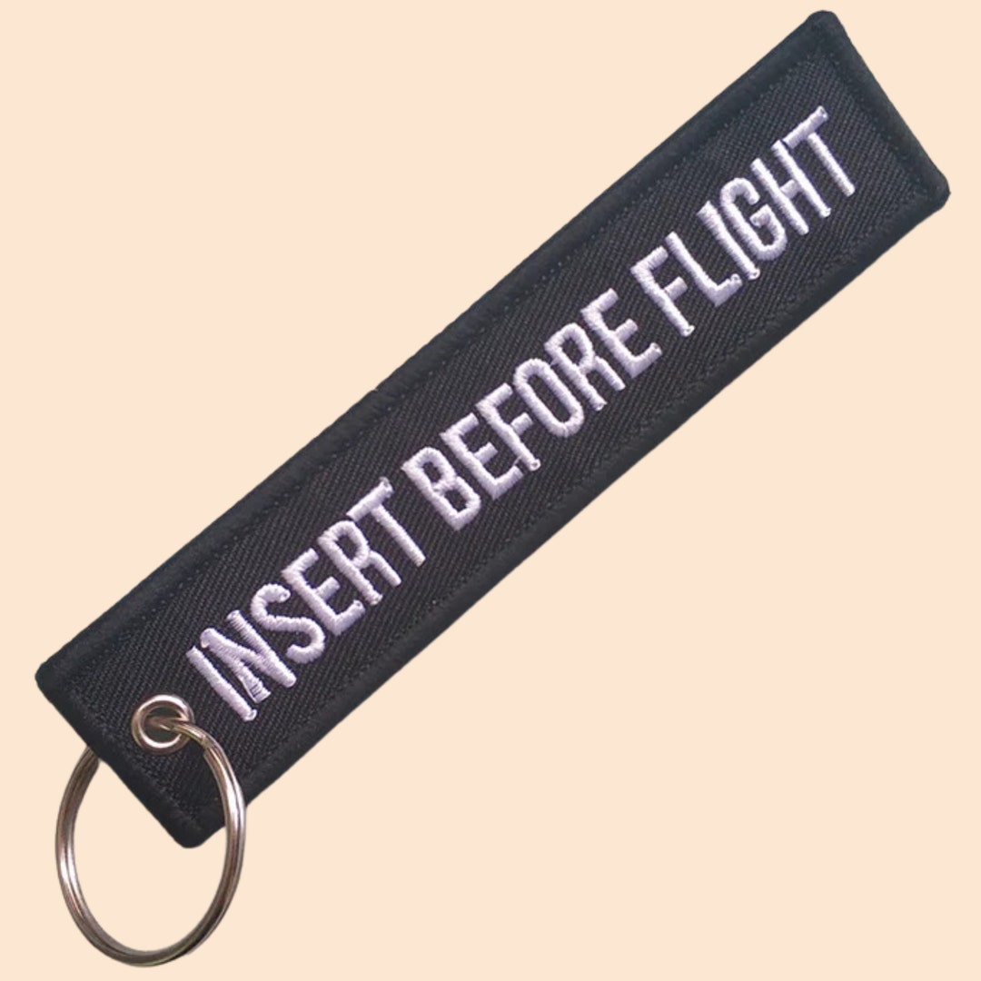Insert Before Flight Keyring Safety Warning Keyring Embroidered Key ...