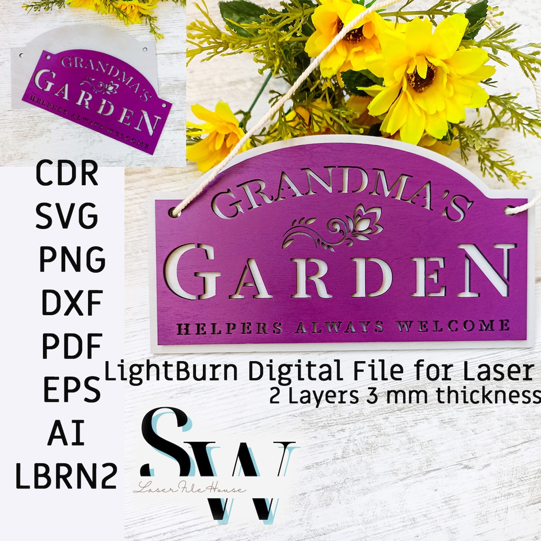 Lightburn Ready to Cut Grandma's Garden Sign, Digital Download SVG File ...