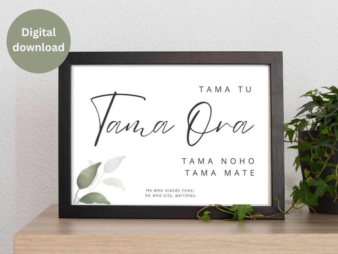 Whakataukī: tama Tu Tama Ora Tama Noho Tama Mate - Etsy New Zealand