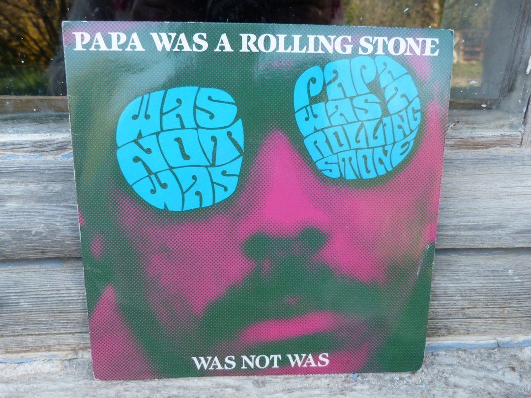 1990 UK Original Vinyle Record Was Not Was /papa Was a Rolling Stone ...