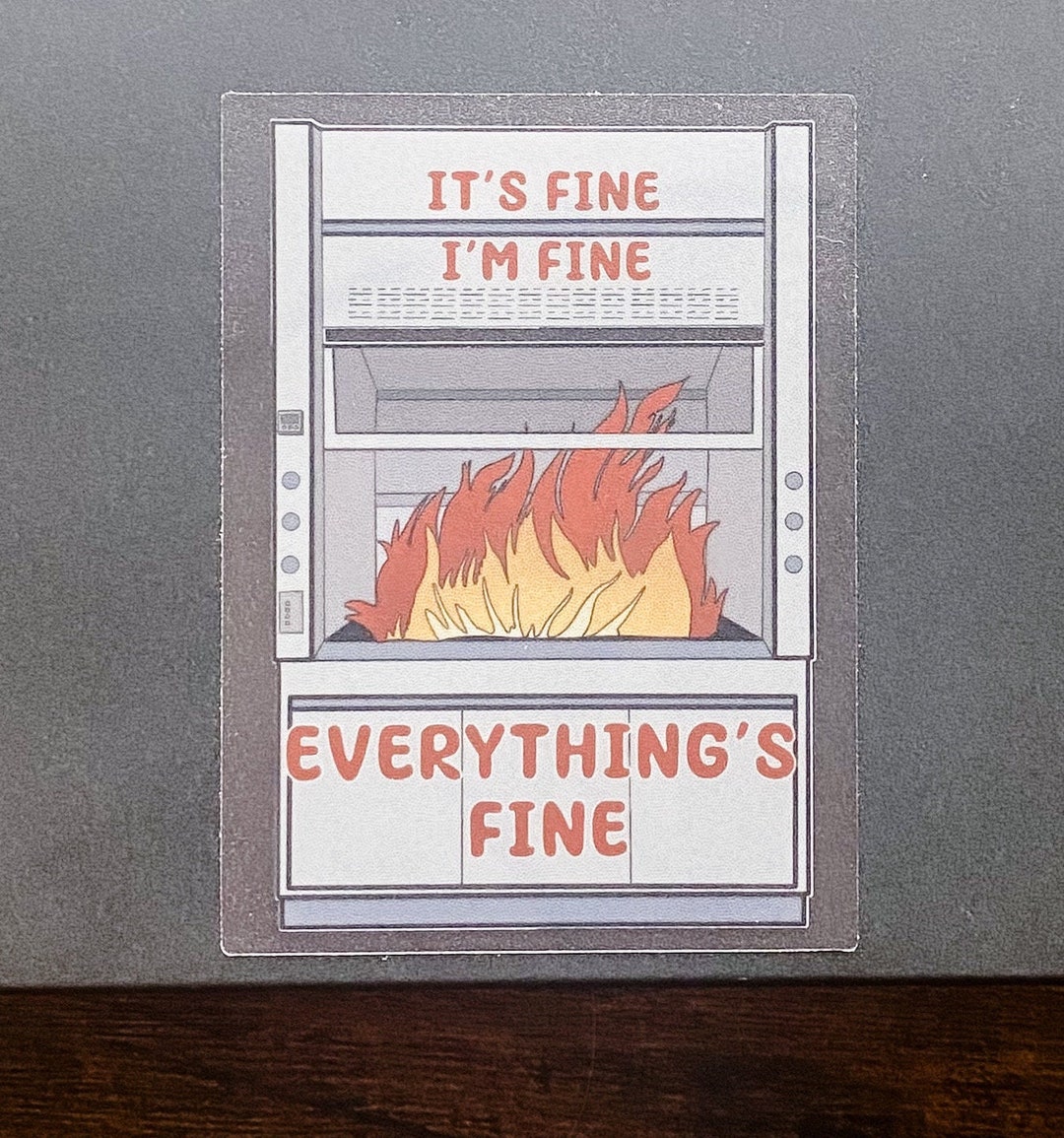 Its Fine, Im Fine, Everthings Fine, Motivational Science Sticker for ...
