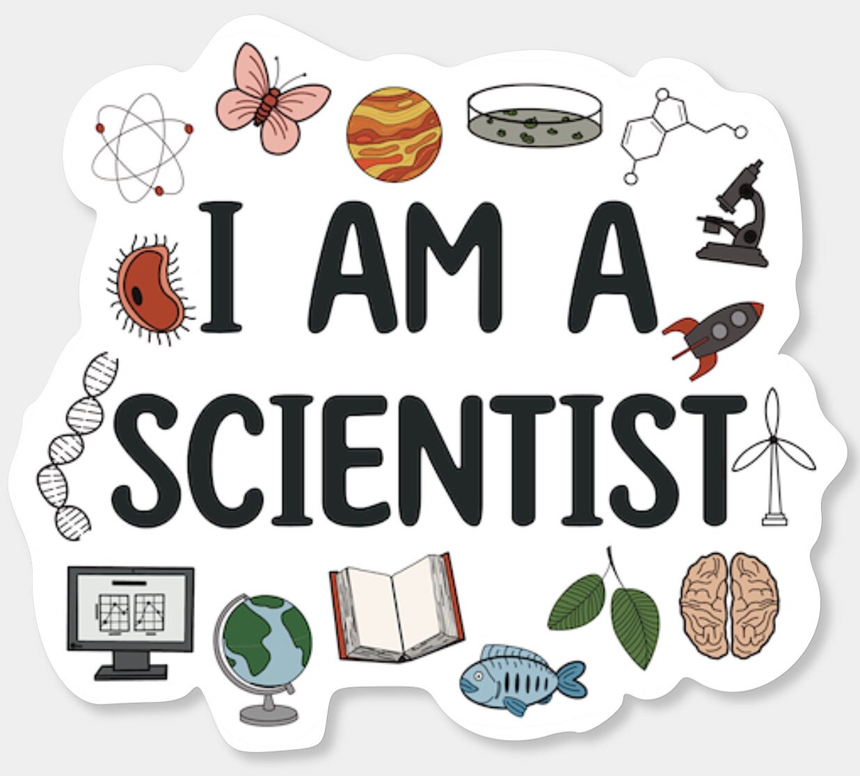I Am a Scientist Motivational Science Waterproof Vinyl Sticker, Unique ...