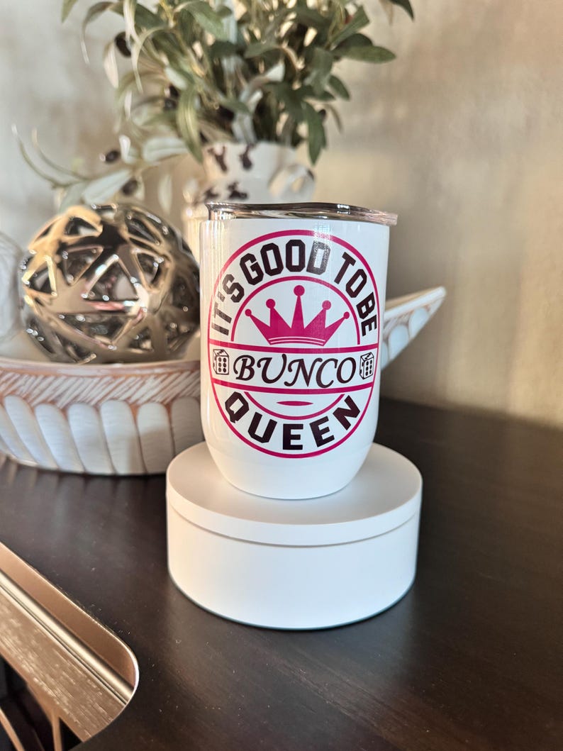 Cute BUNCO Queen Custom Wine Tumbler! Gift for Women, Friends, Besties ...