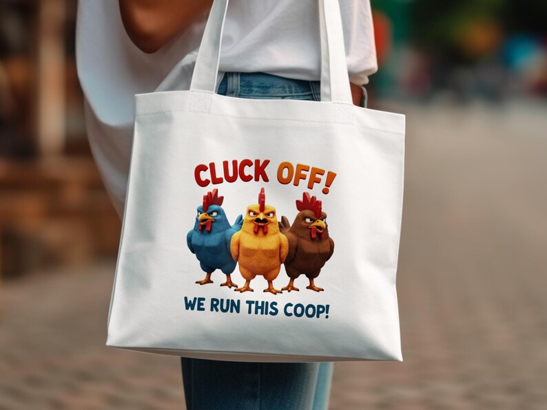 Cluck off PNG, Sublimation Design,5000x5000, Rooster Art, Chicken Image ...