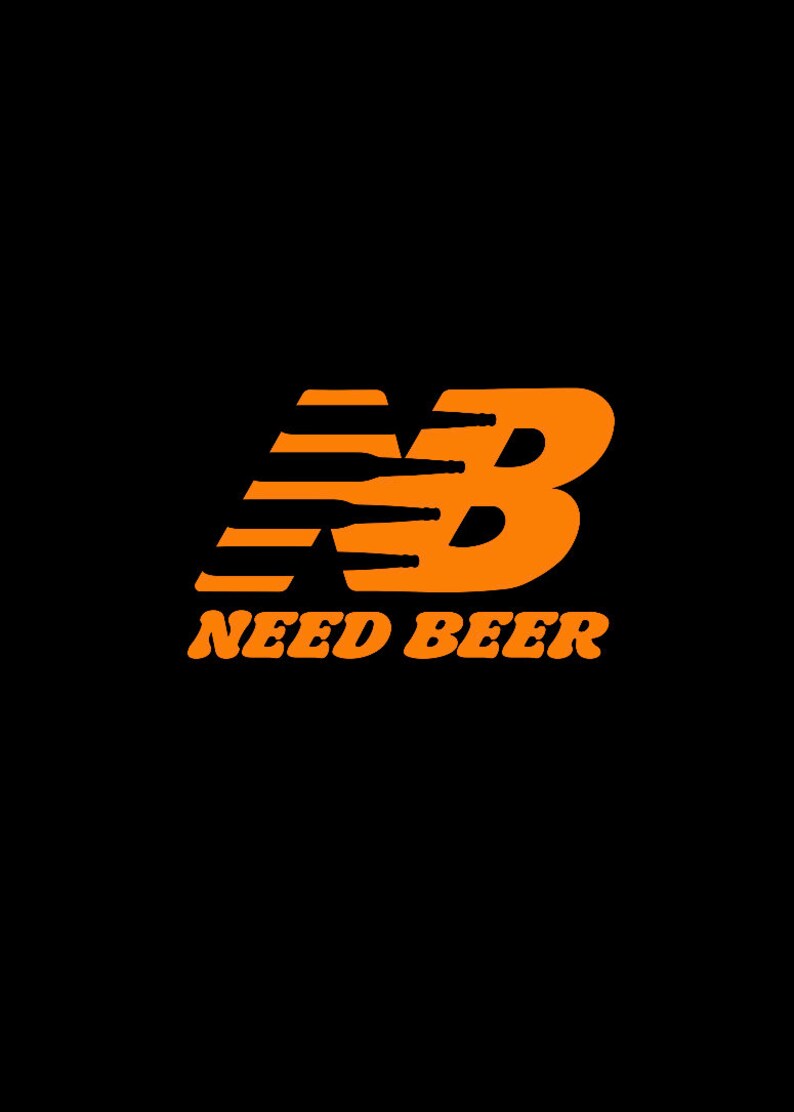 Need Beer Svg Vector Png Pdf Psd Jpeg Cricut Beer Silhouette Brand Svg ...