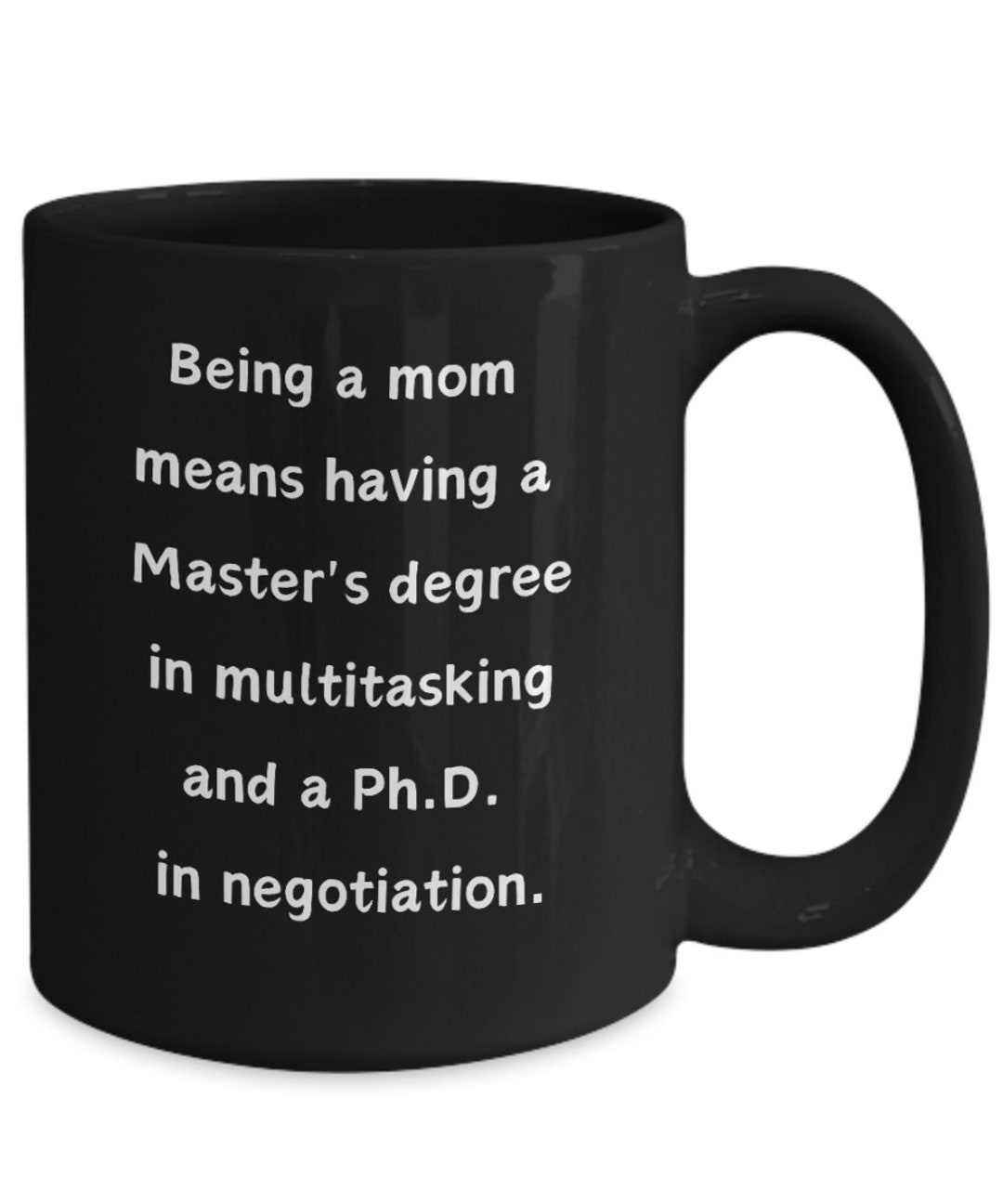 Being a Mom Multitasking Negotiating Ceramic Black Mug Gift for Mother ...