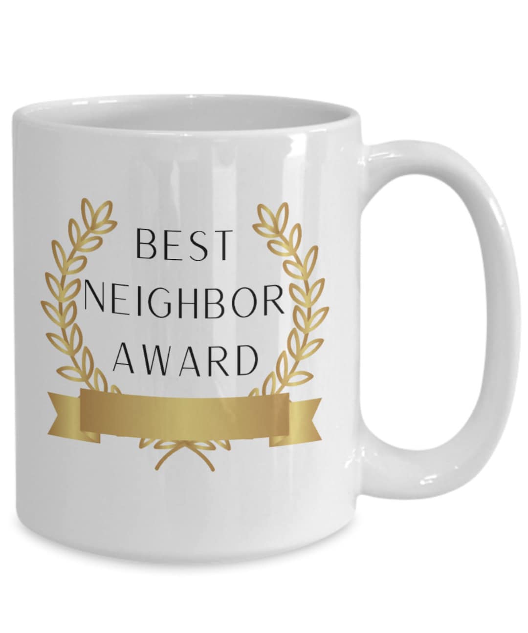 Funny Neighbor Mug Best Neighbor Award Mug, Best Neighbor Award Coffee ...