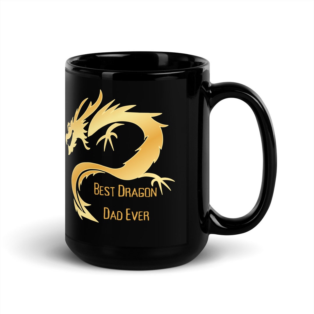 Funny Mug Best Dragon Dad Ever 15oz Ceramic Mug Best Dragon Dad Ever ...