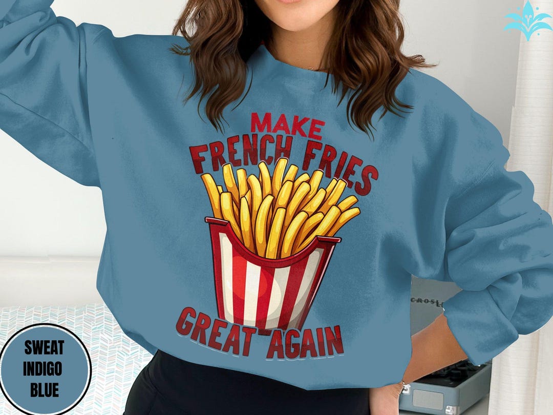 Make French Fries Great Again T-shirt, Trump 2024 Election Tee, Farmers ...