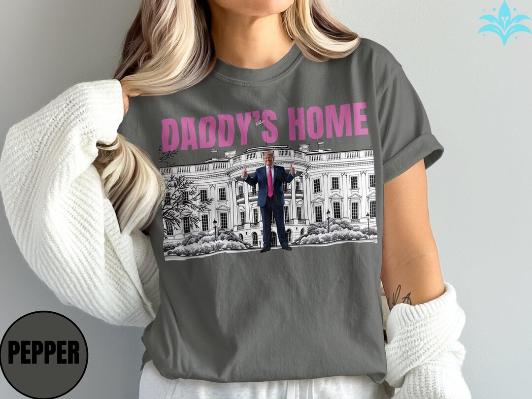 Daddy's Home Shirt, Preppy Trump Tee, Make America Great Again Shirt ...