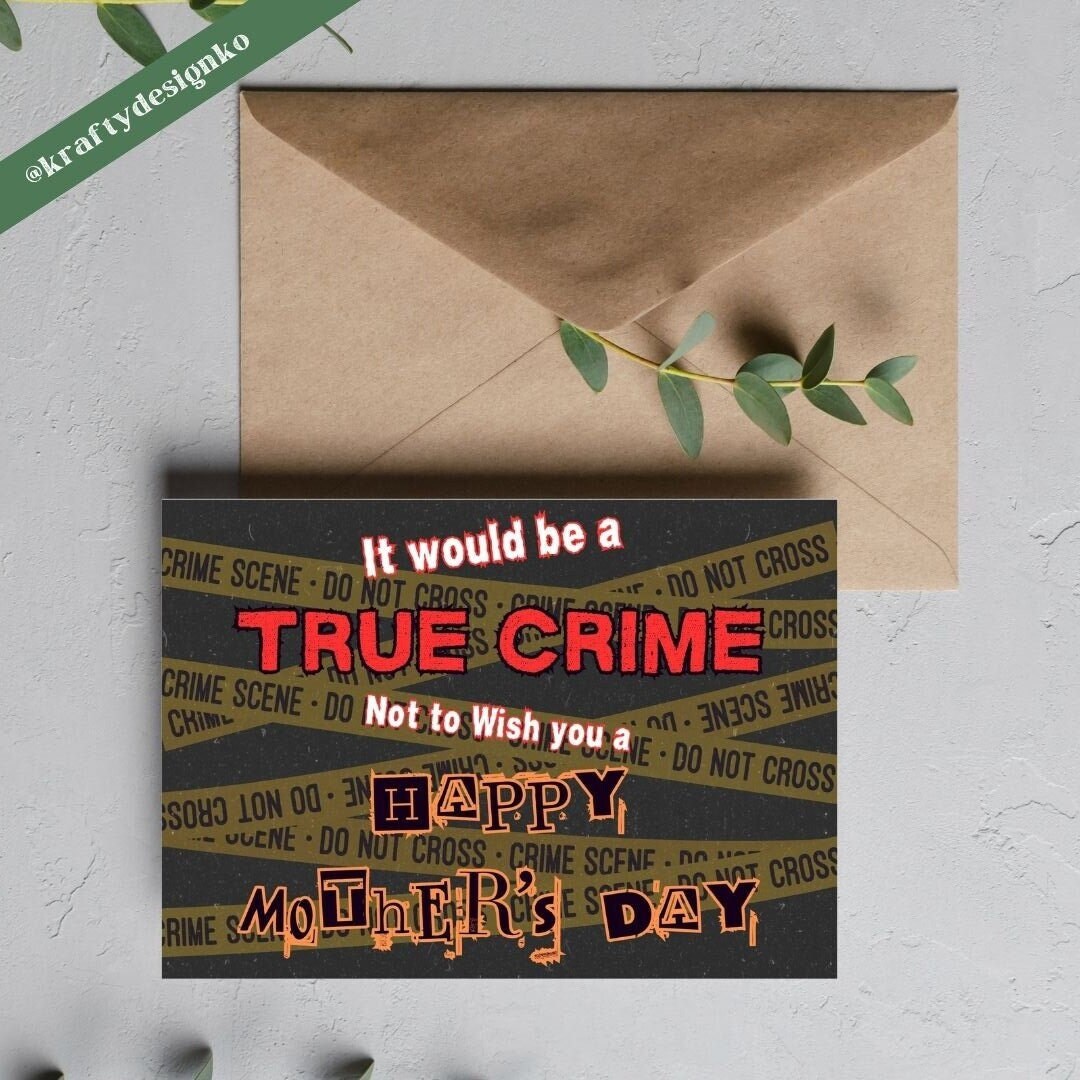 Printable Mother's Day Card, True Crime Greeting Card, Detective ...