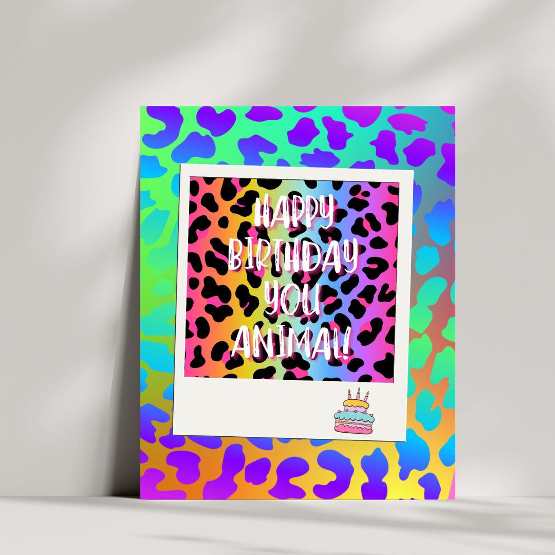 Printable Leopard Print Birthday Card, Happy Birthday You Animal ...