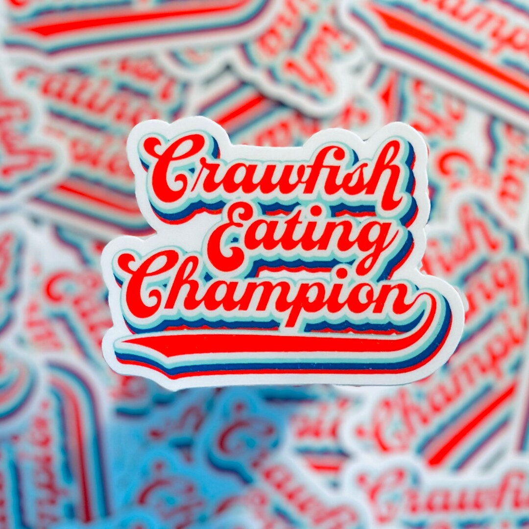 Crawfish Eating Champion | Vinyl Sticker - Etsy