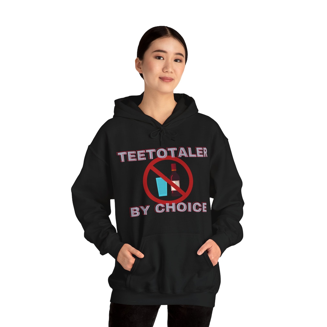 Teetotaler Color Unisex Hooded Sweatshirt Teetotaler Hoodie Teetotaler ...