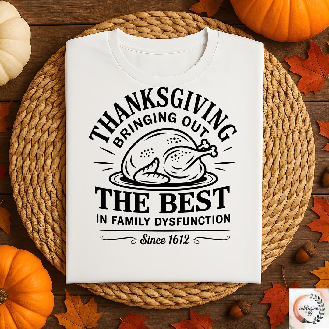 Thanksgiving Family Dysfunction PNG, Funny Turkey Dinner Quote ...