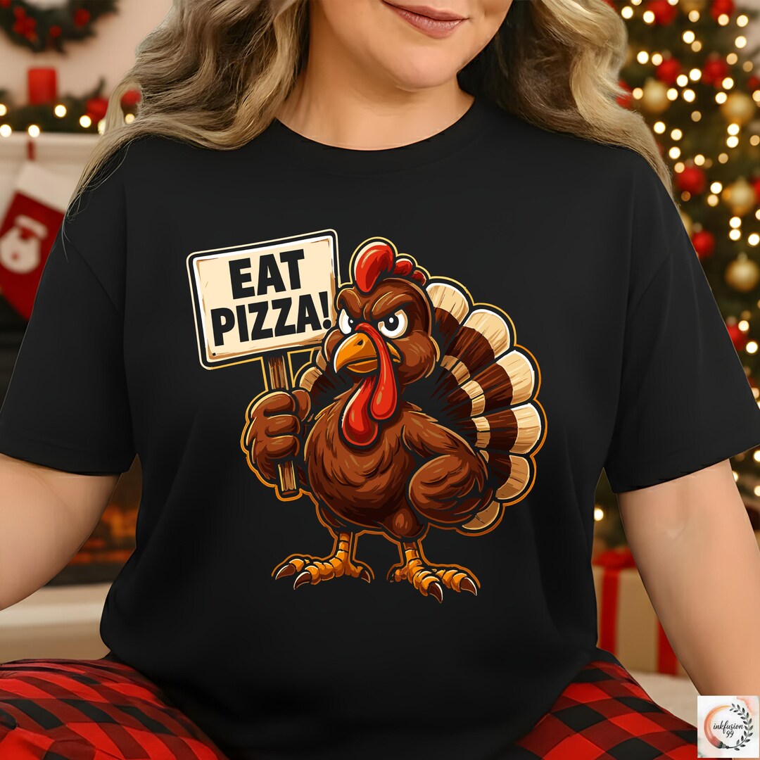 Funny Thanksgiving Turkey Eat Pizza PNG, Humorous Sublimation (digital ...