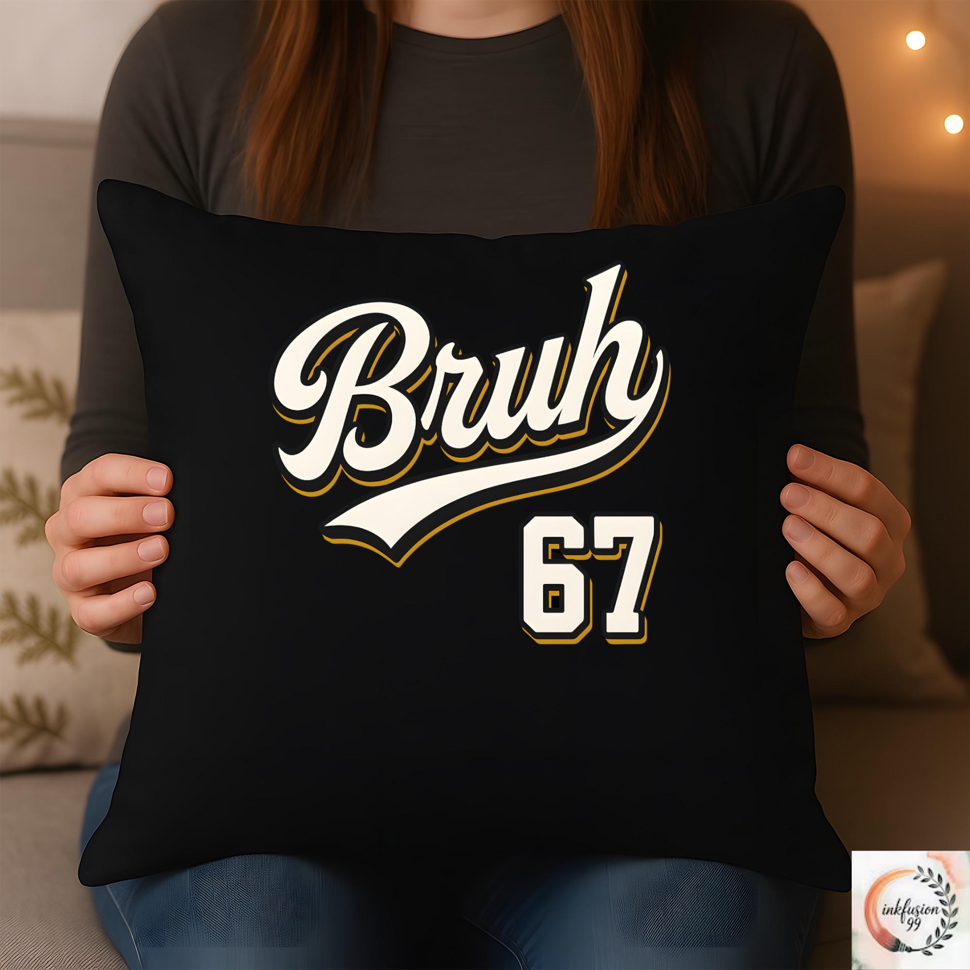 Bruh 67 Meme Shirt, Gen Z Humor (digital Download) - Etsy