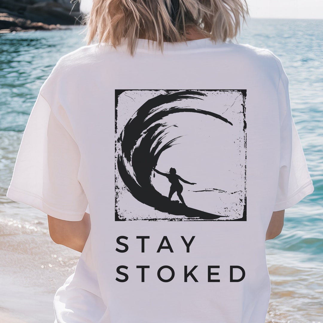 Stay Stoked PNG, Surfing PNG, Beach Png, Summer Vibes Png, Sublimation ...