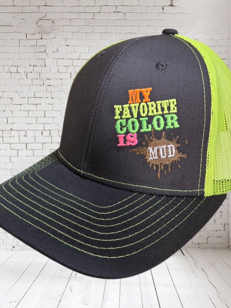 My Favorite Color is Mud Embroidery Machine Design for Hats - Etsy