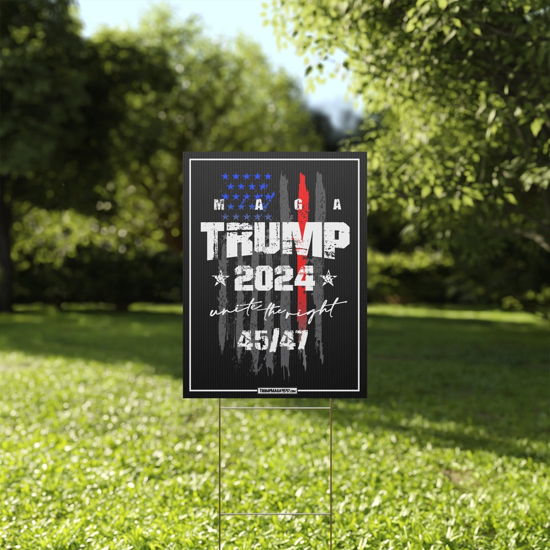 TRUMP Yard Sign Trump 2024 Unite the Right 45/47 Plastic Yard Sign ...